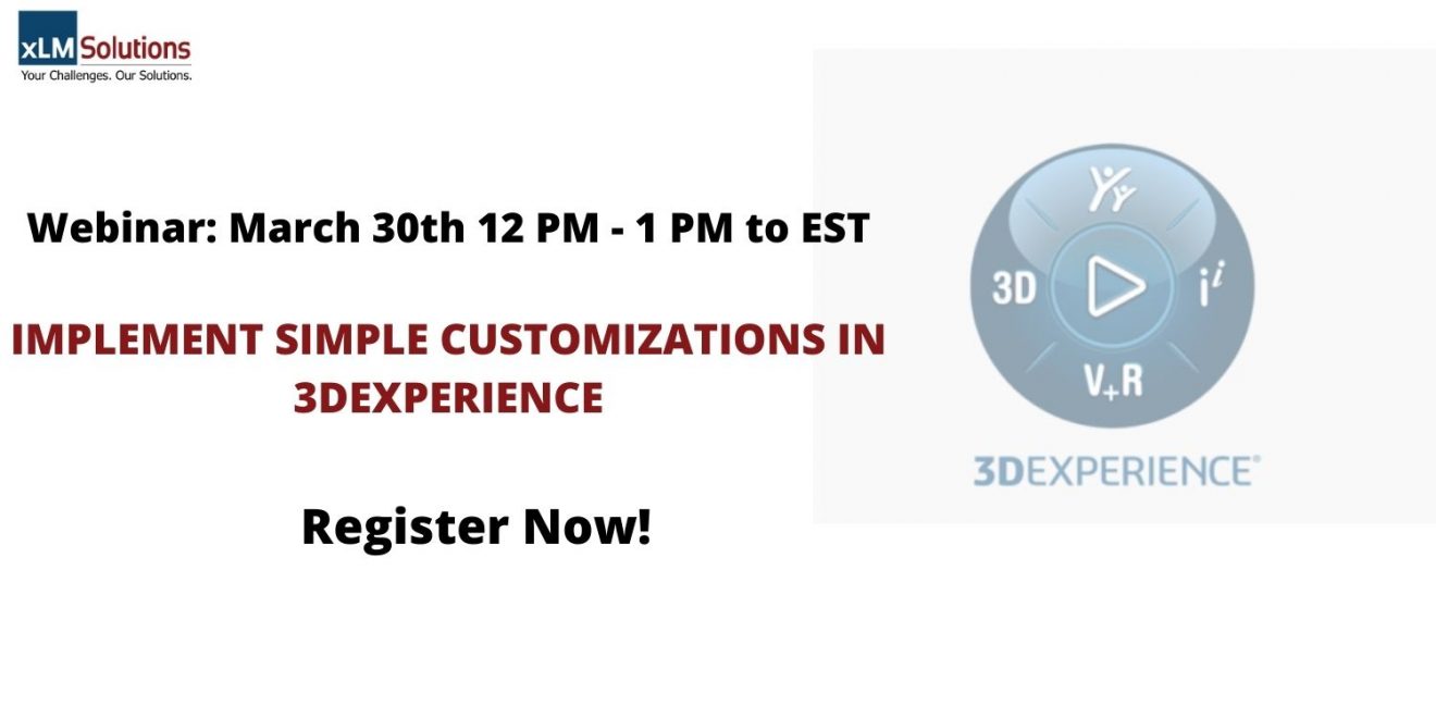 Implement Simple Customization in 3DEXPERIENCE - XLM Solutions